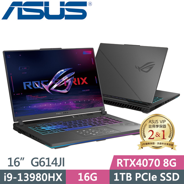 ASUS G614JI-0041C13980HX-NBL(i9-13980HX/16G/1TB SSD/RTX4070 8G/16吋WQXGA ...