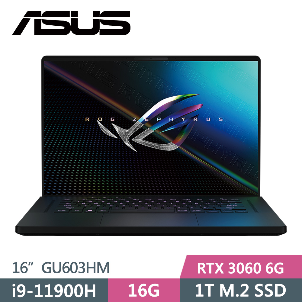 【福利品】華碩 Zephyrus M16 GU603HM-0062A11900H (i9-11900H/16G/1TB PCIe/RTX ...