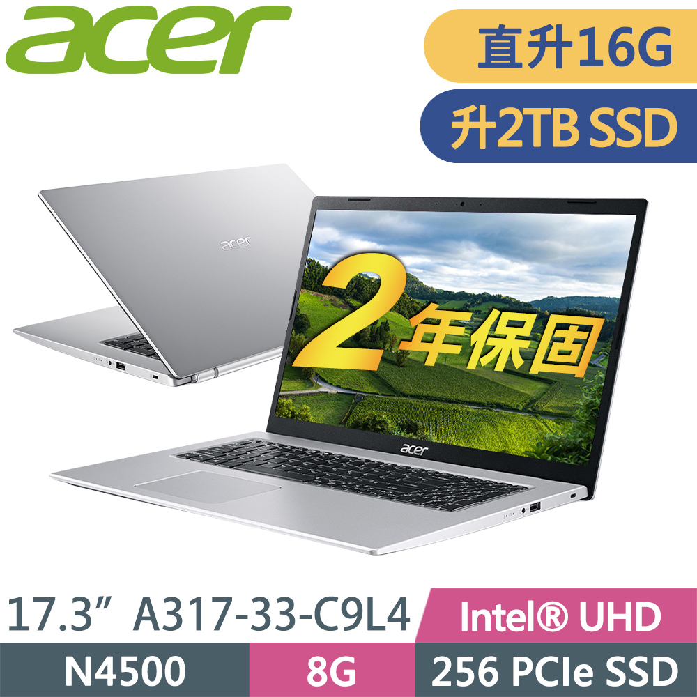 Acer Aspire3 A317-33-C9L4 (N4500/8G+8G/2TB SSD/17.3/FHD/W11P)特仕筆電 ...