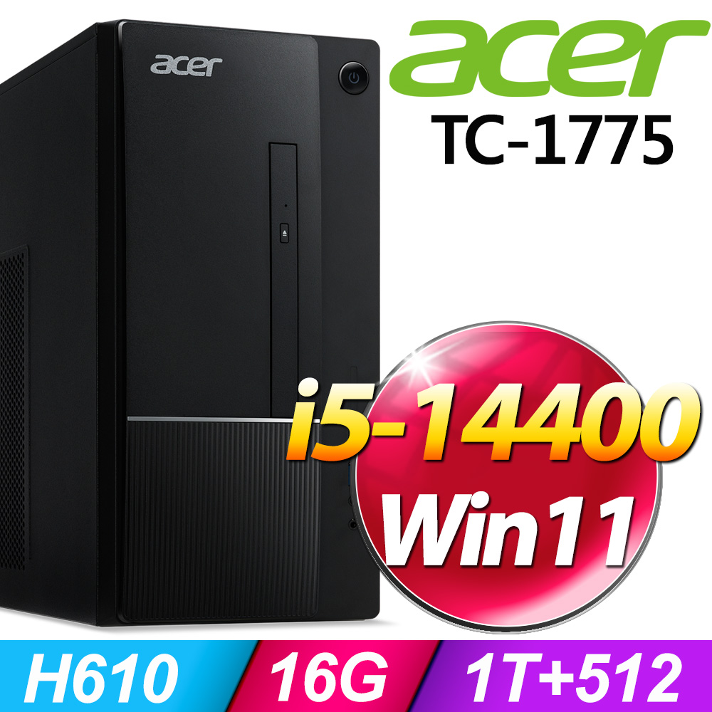 Acer TC-1775(i5-14400/16G/1TB+512G SSD/W11) - PChome 24h購物