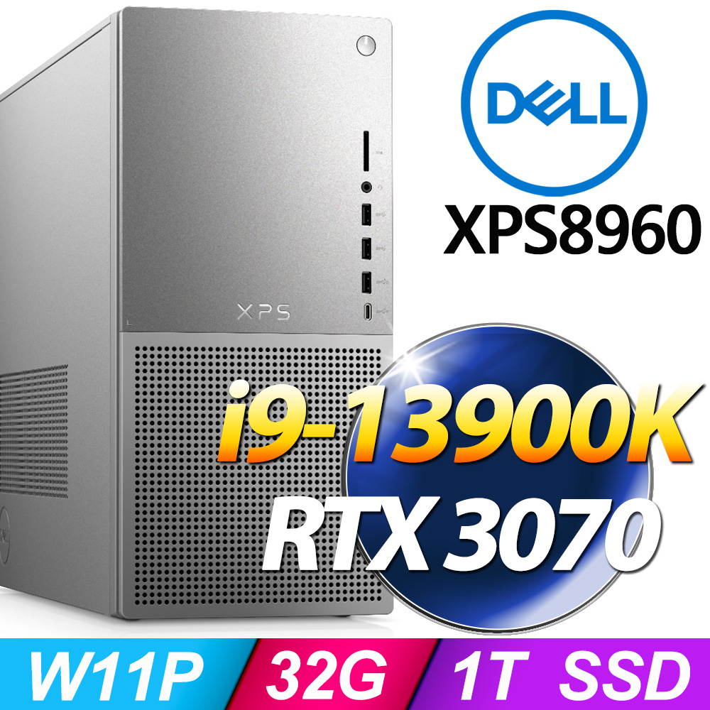 DELL XPS 8960(i9-13900K/32G/1TB PCIe SSD/RTX3070/W11P)XPS8960-R1988WTW ...