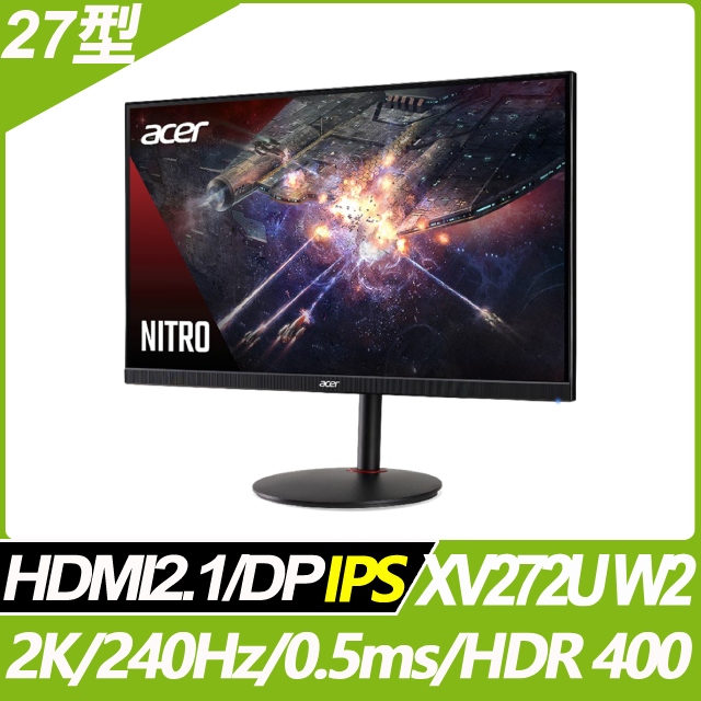 Acer XV272U W2電競螢幕(27型/2K/240Hz/0.5ms/IPS) - PChome 24h購物