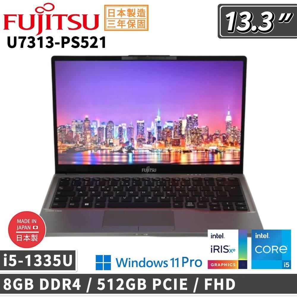 Fujitsu 富士通 U7313-PS521 (i5-1335U/8G/512GB SSD/W11P/FHD/13.3) - PChome ...