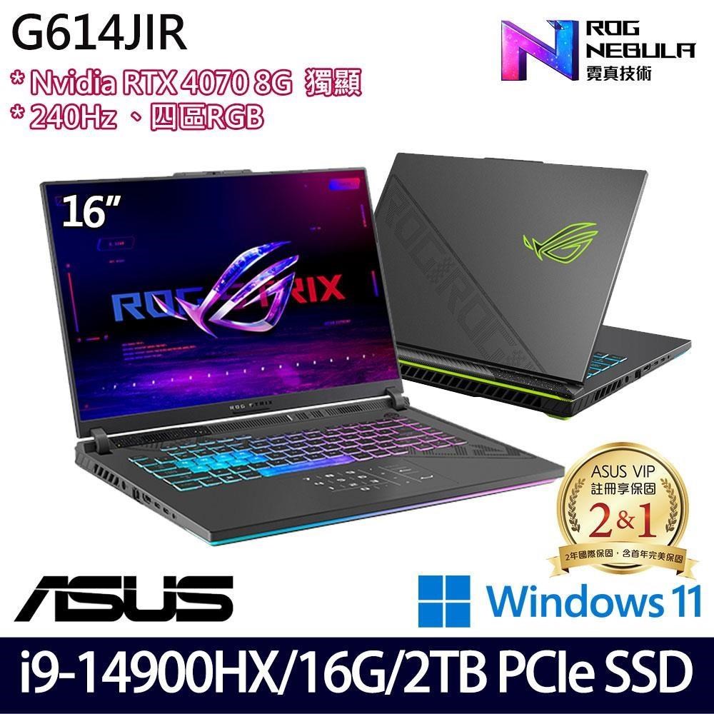 ASUS G614JIR-0043G14900HX-NBL(i9-14900HX/16G/2TB/RTX4070/16/W11 ...